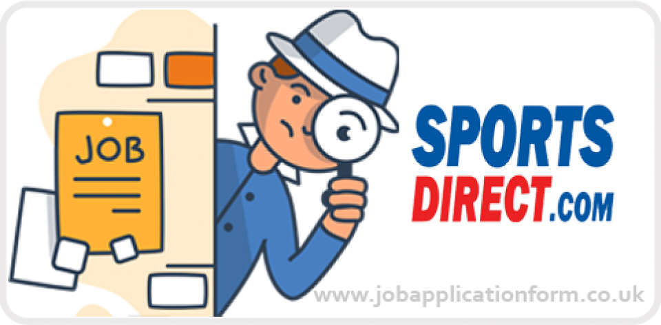 Sports Direct Application Online & PDF Form 2024 - Job Application Forms