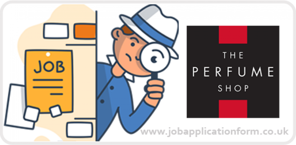 The Perfume Shop Application Online & PDF Form 2023 – Job Application Forms
