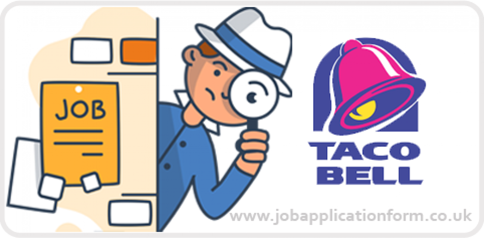 Taco Bell UK Application Online & PDF Form 2024 - Job Application Forms