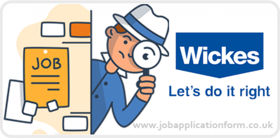 Wickes Application Online & PDF Form 2025 – Job Application Forms